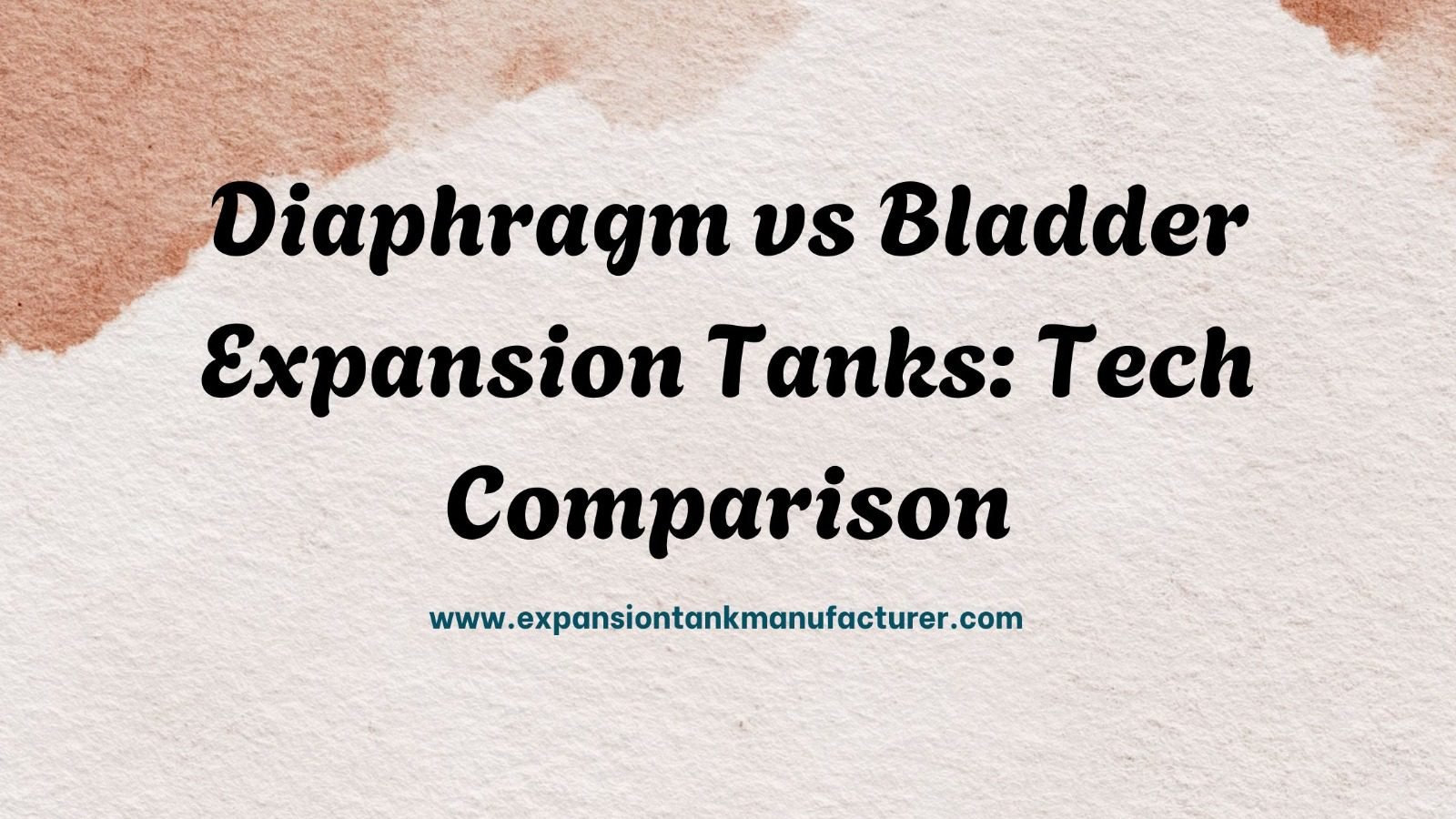 Diaphragm vs Bladder Expansion Tanks: Technical Comparison
